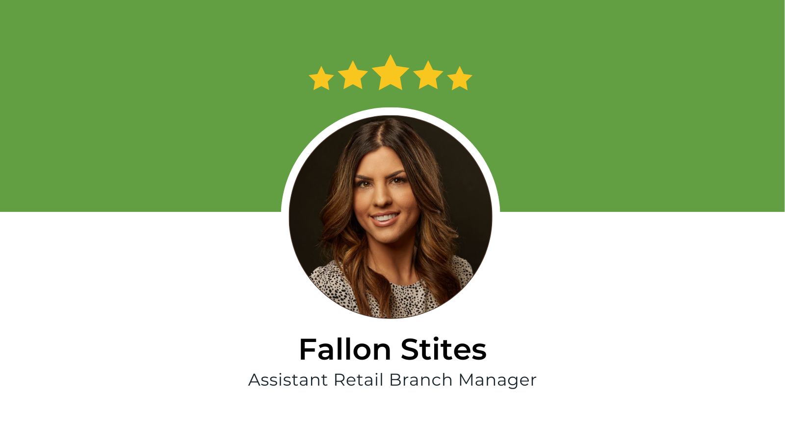 Feature - Fallon Stites promoted to Assistant Retail Branch Manager